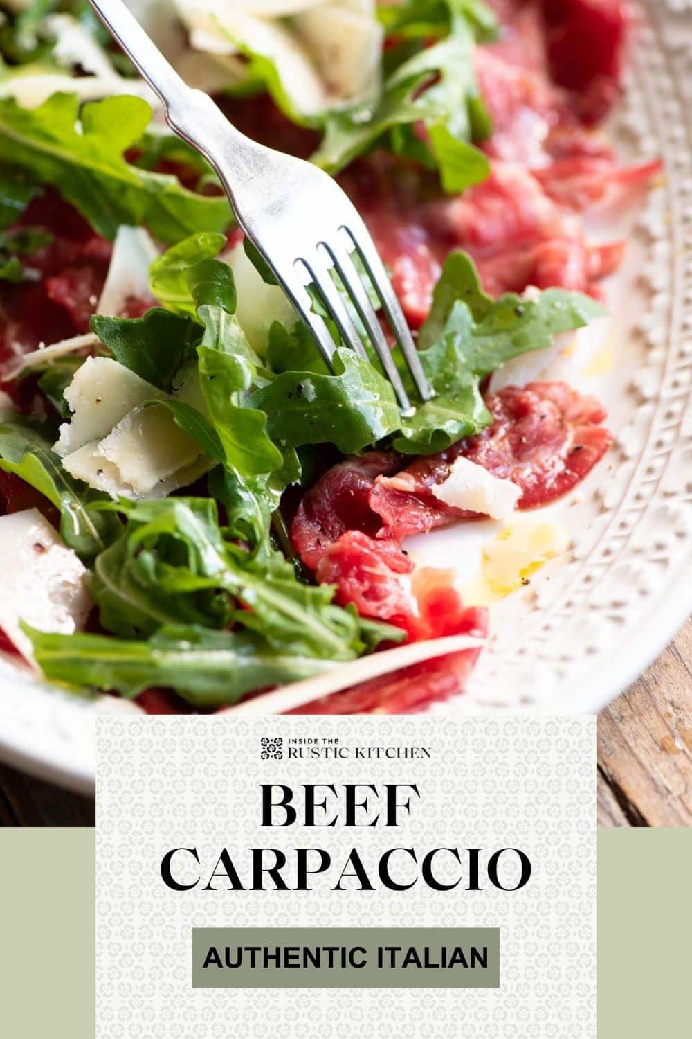 Classic Beef Carpaccio - Inside The Rustic Kitchen