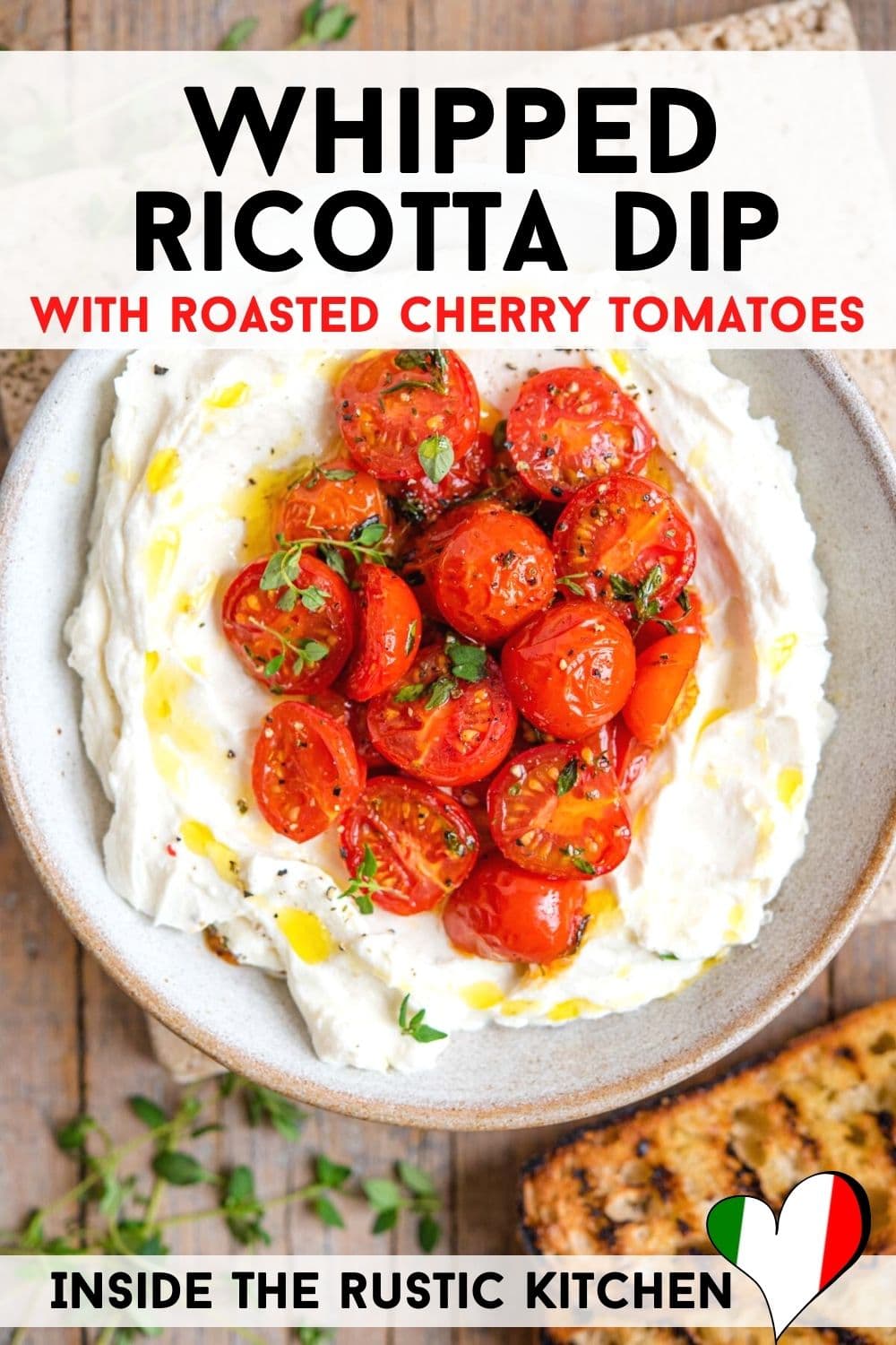 Whipped Ricotta Dip with Roasted Tomatoes - Inside The Rustic Kitchen