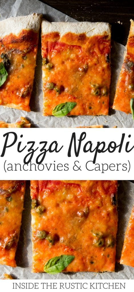 Anchovy Pizza with Capers (Pizza Napoli) - Inside The Rustic Kitchen