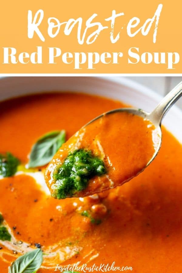 Roasted Red Pepper Soup - Creamy, Healthy And Delicious - Inside The ...