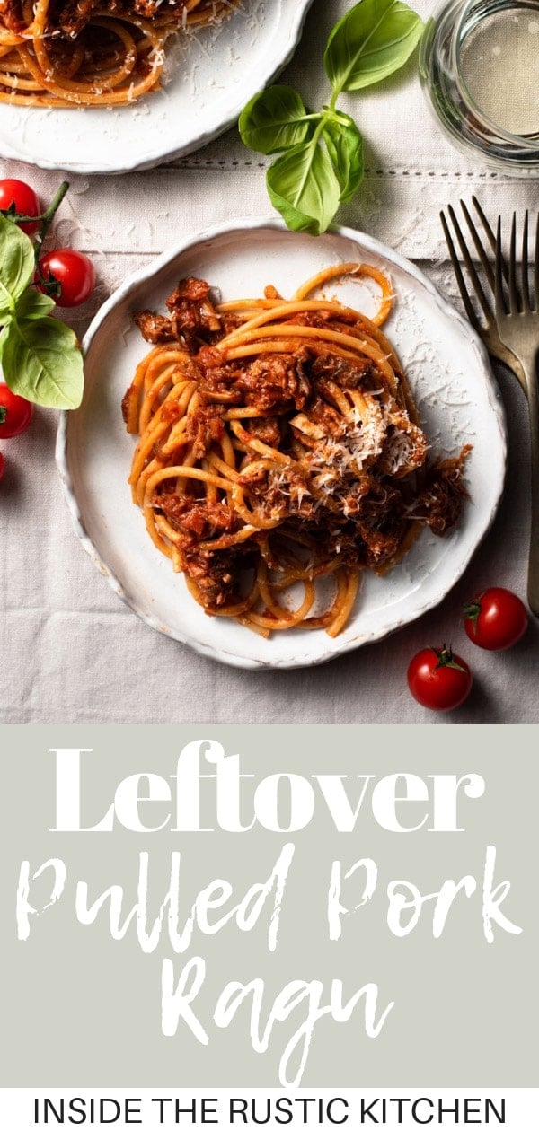 Leftover Pulled Pork Ragu - Inside The Rustic Kitchen