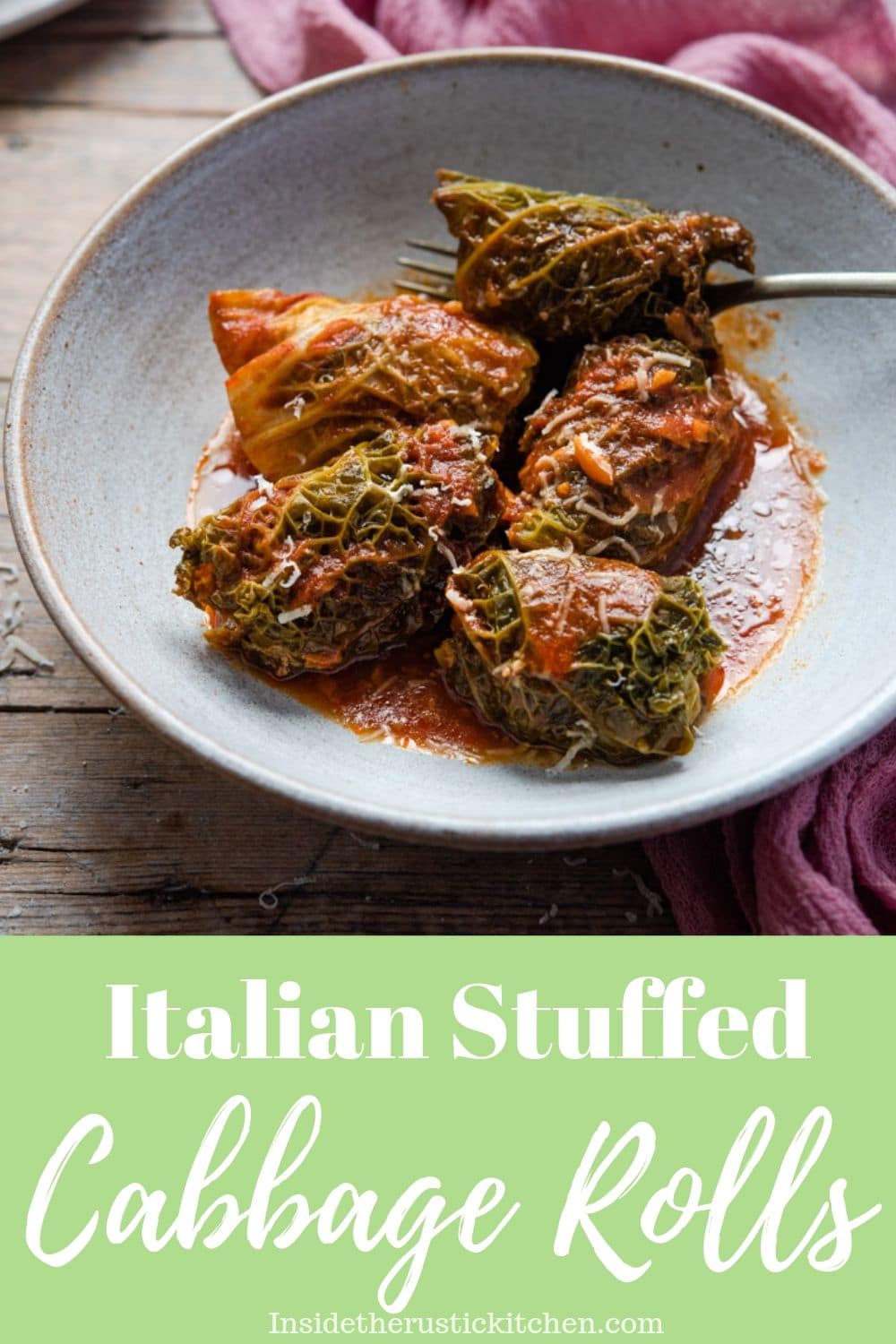 Italian Stuffed Cabbage Rolls - Inside The Rustic Kitchen