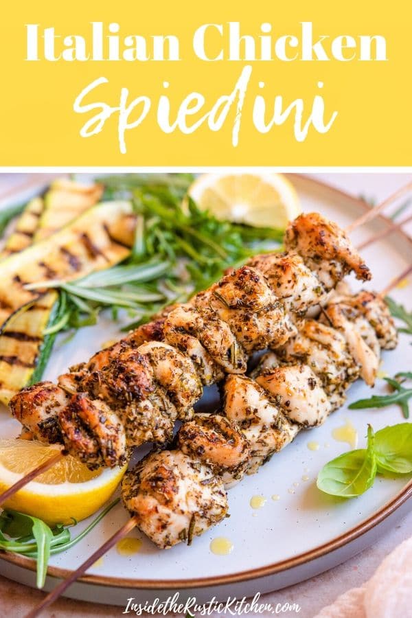 Chicken Spiedini - Grilled Chicken Skewers - Inside The Rustic Kitchen