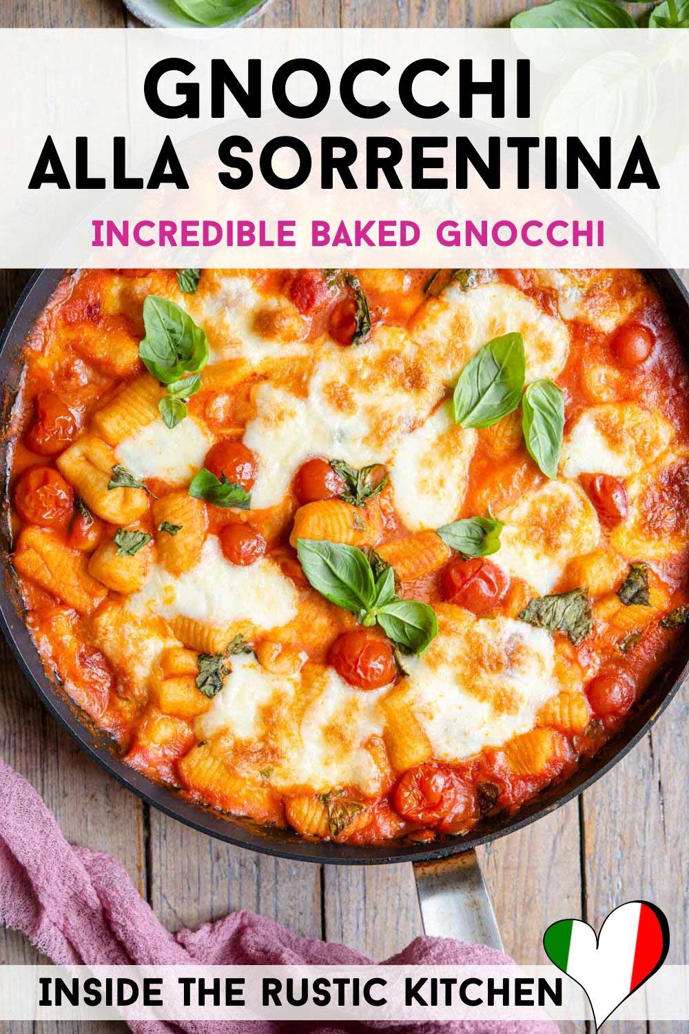 Gnocchi alla Sorrentina - Inside The Rustic Kitchen