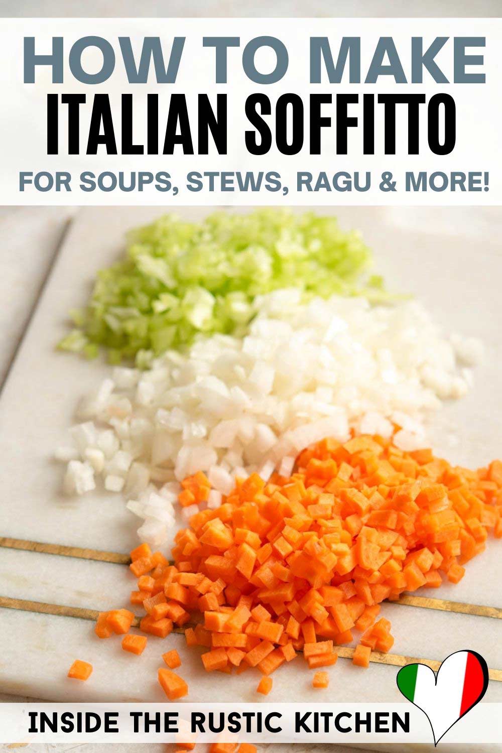 How to Make Soffritto - Inside The Rustic Kitchen