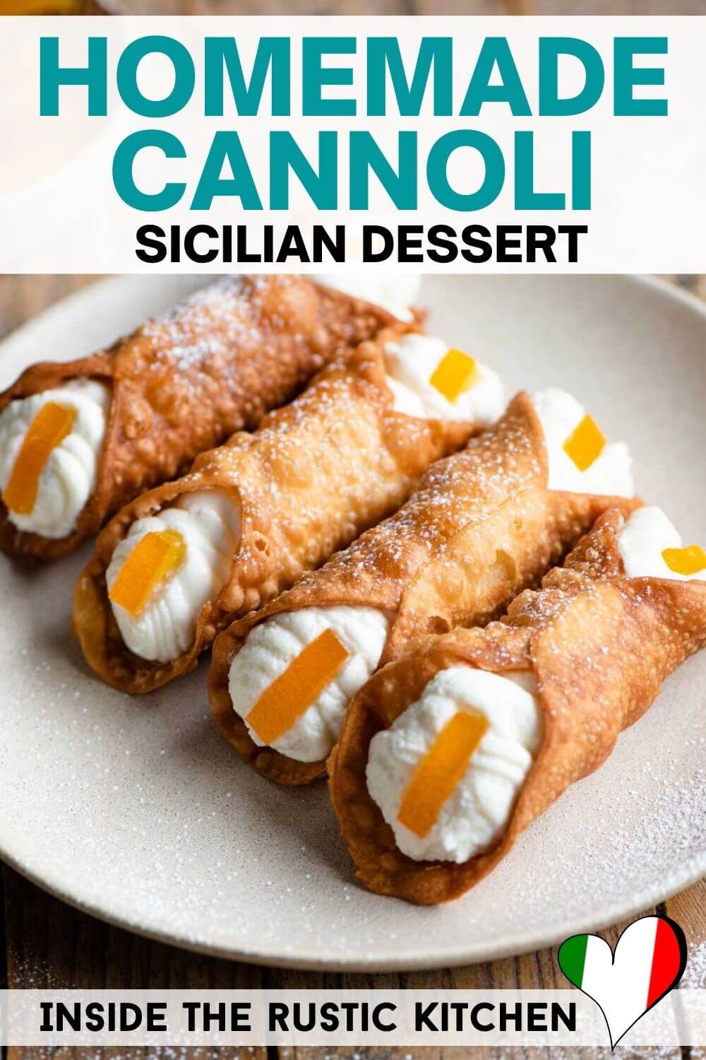 Homemade Sicilian Cannoli (shells and filling) - Inside The Rustic Kitchen