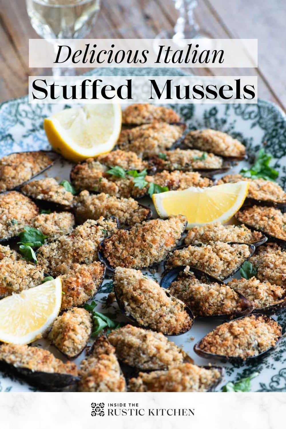 Italian Stuffed Mussels (Cozze Gratinate) - Inside The Rustic Kitchen