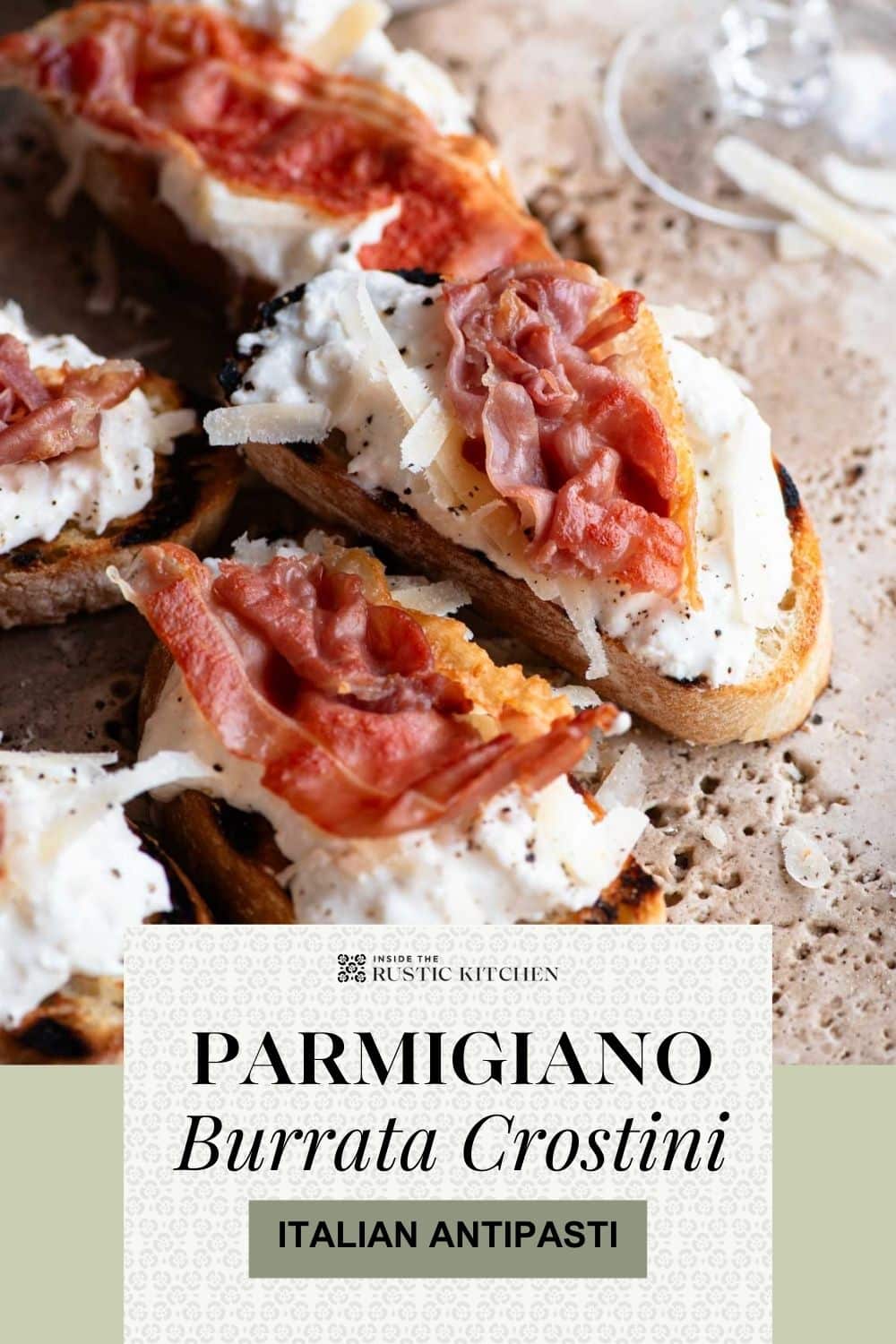 Burrata and Parmigiano Crostini with Crispy Prosciutto - Inside The ...