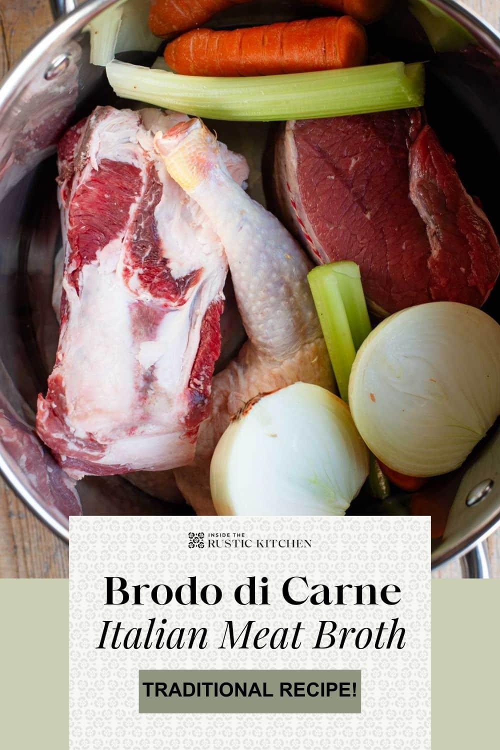 Brodo di Carne (Italian Meat Broth) - Inside The Rustic Kitchen