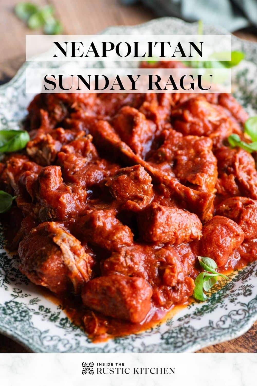 Ragu alla Napoletana (Neapolitan Ragu) - Inside The Rustic Kitchen