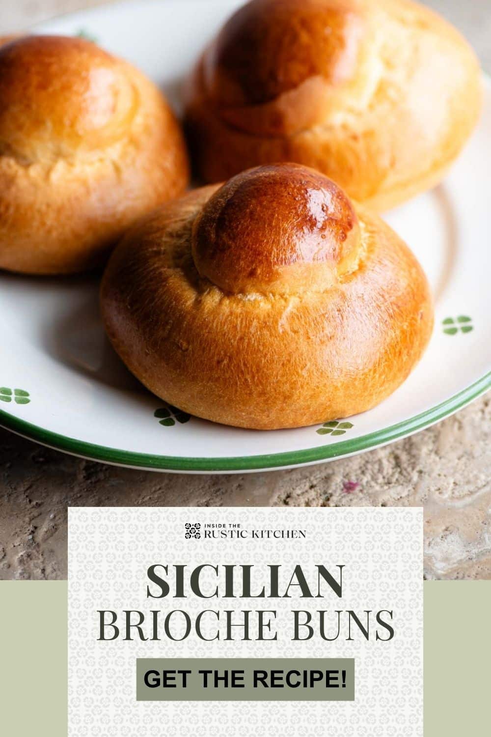 Sicilian Brioche Buns (Brioche Col Tuppo) - Inside The Rustic Kitchen