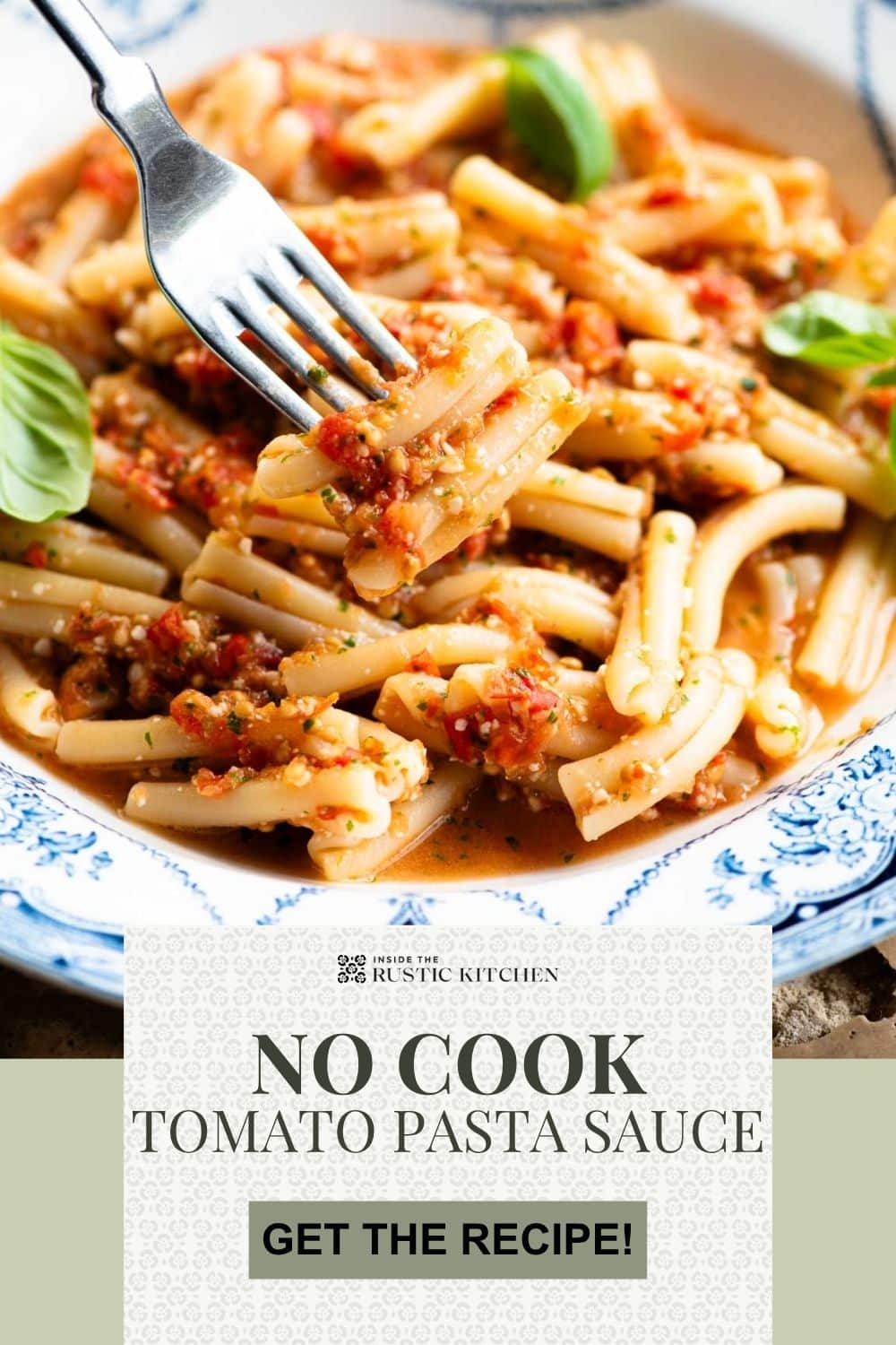 No Cook Tomato Pasta Sauce - Inside The Rustic Kitchen