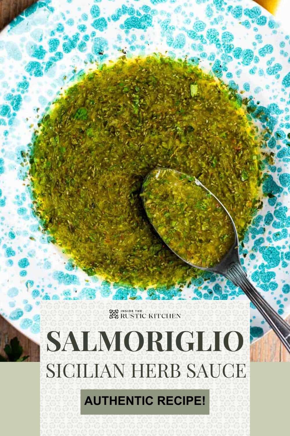 Salmoriglio (Southern Italian Herb Sauce) - Inside The Rustic Kitchen