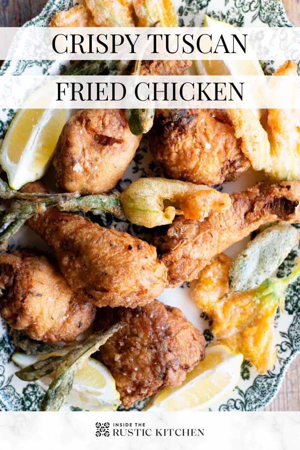 Tuscan Fried Chicken (Pollo Fritto alla Toscana) - Inside The Rustic ...